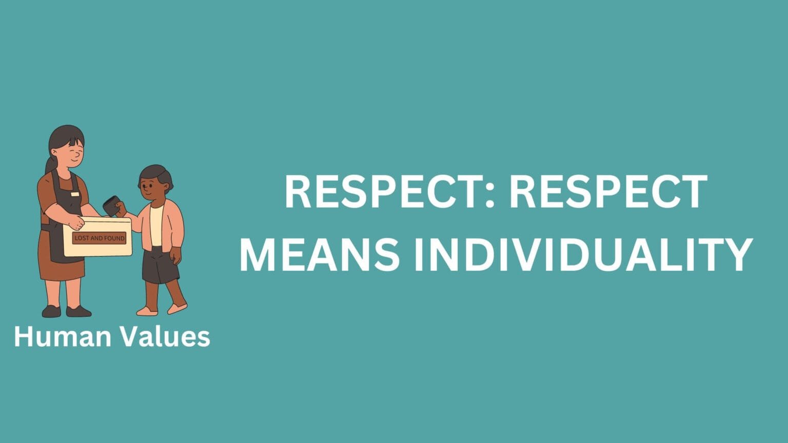 RESPECT: RESPECT MEANS INDIVIDUALITY - TheCScience