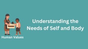 Understanding the Needs of Self and Body - TheCScience