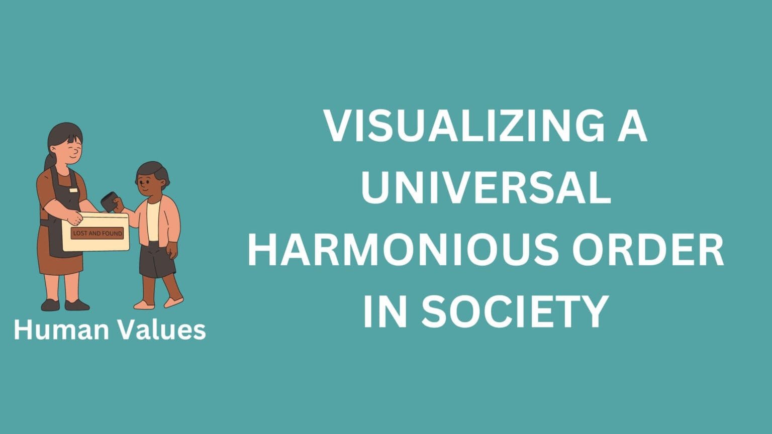 VISUALIZING A UNIVERSAL HARMONIOUS ORDER IN SOCIETY - TheCScience