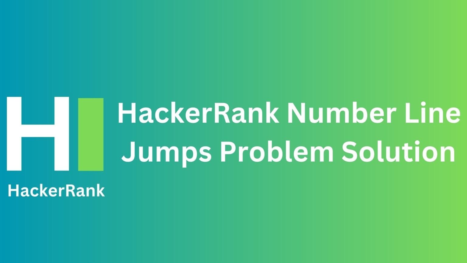 HackerRank Number Line Jumps Problem Solution - TheCScience