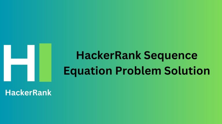 Hackerrank Sequence Equation Problem Solution Thecscience