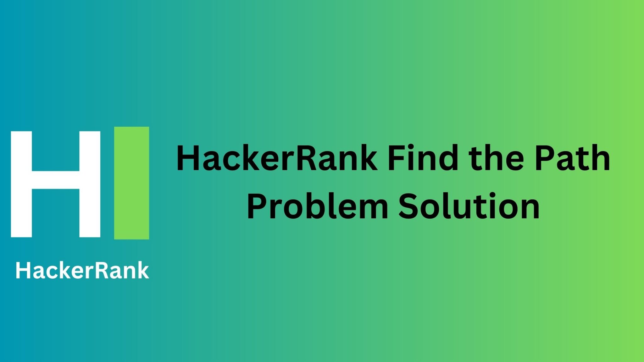 Hackerrank Find The Path Problem Solution Thecscience