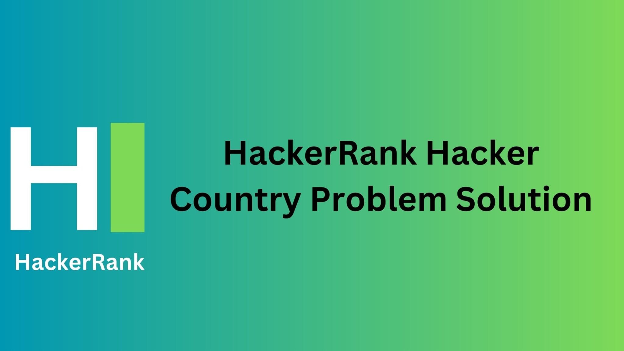 HackerRank Hacker Country Problem Solution - TheCScience HackerRank Hacker Country Problem Solution - TheCScience