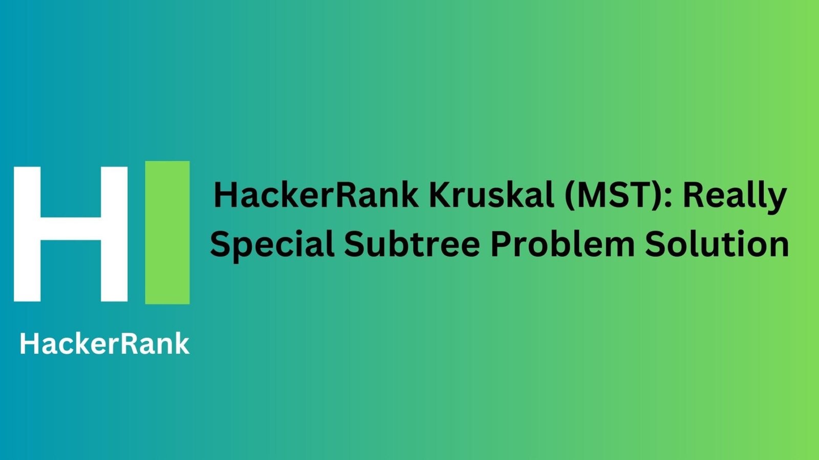 HackerRank Kruskal MST Really Special Subtree TheCScience HackerRank Kruskal MST Really Special Subtree TheCScience