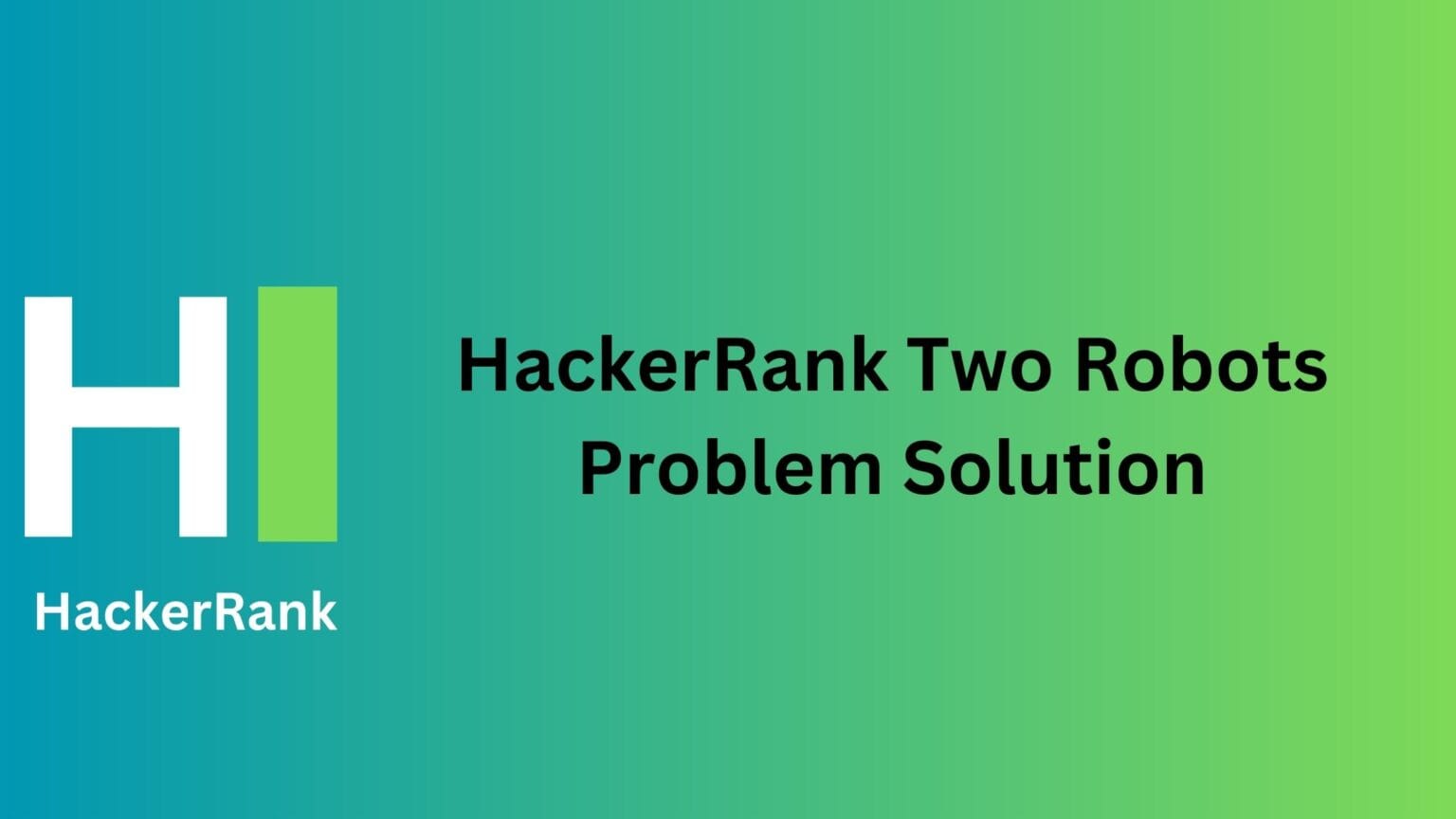 HackerRank Robot Problem Solution - TheCScience